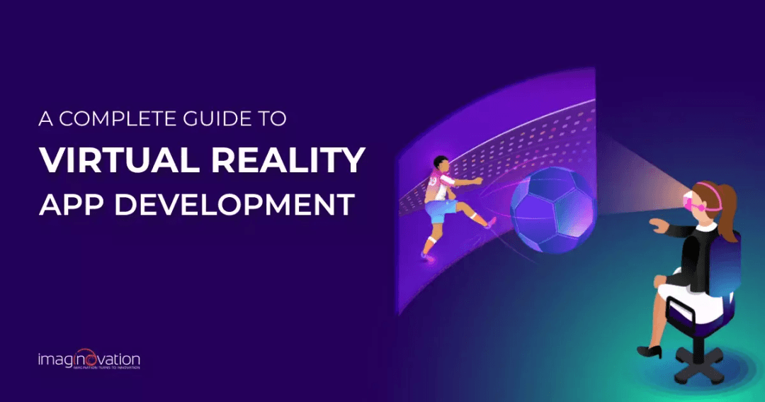 Complete Guide to Developing a Virtual Reality App