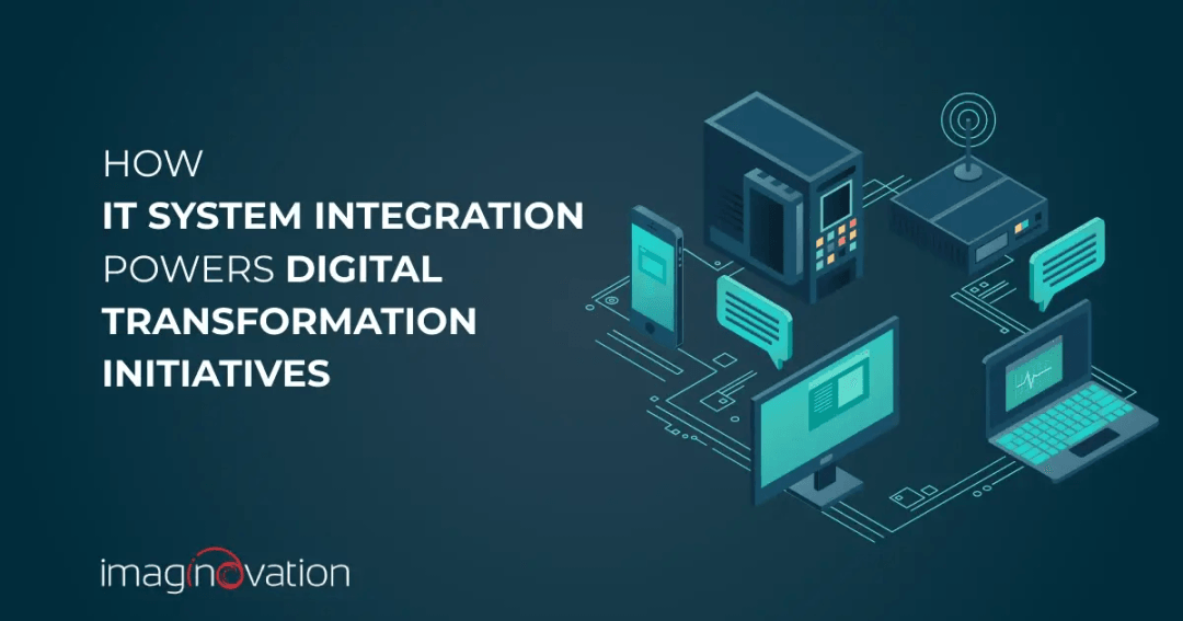 IT System Integration Powering Digital Transformation