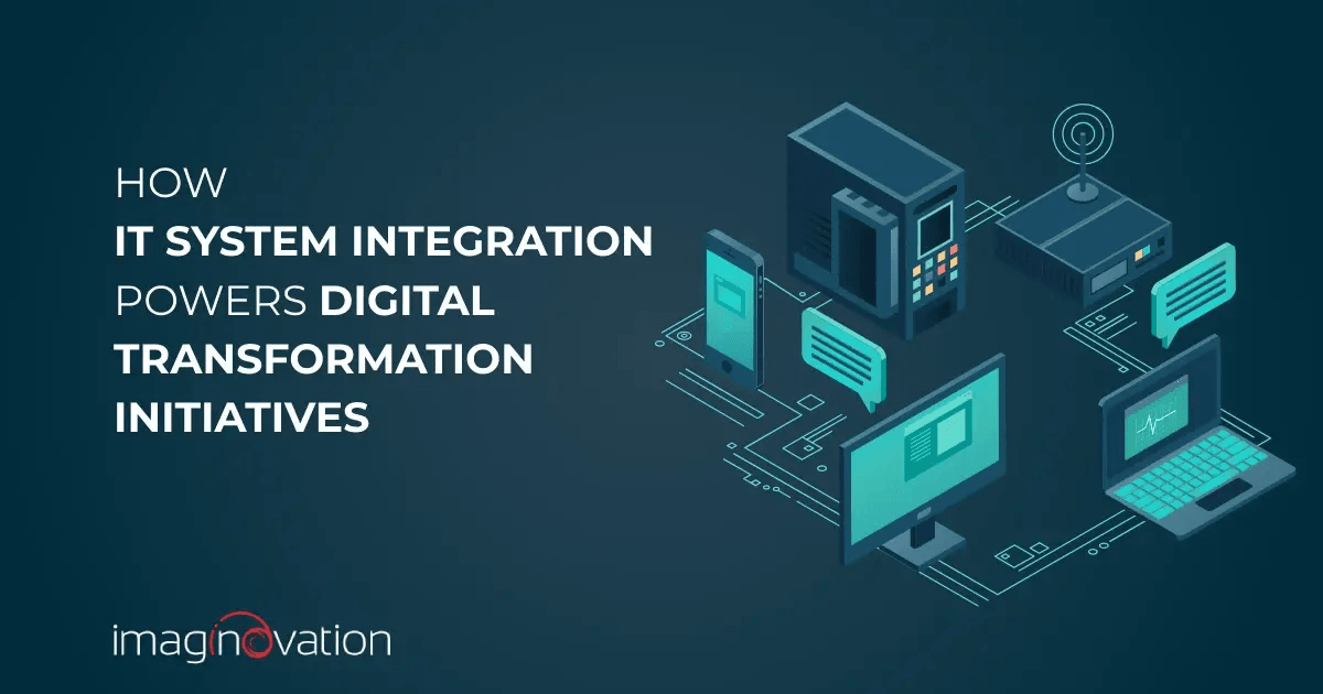 IT System Integration Powering Digital Transformation