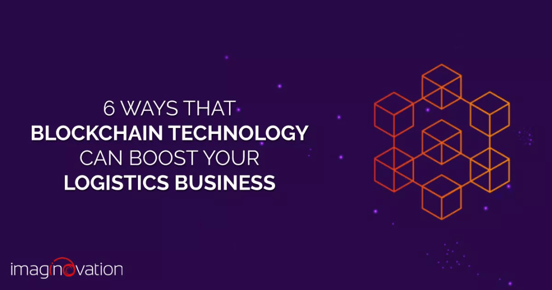 6 Ways Blockchain in Logistics is A Game-Changer (+5 Case Studies)