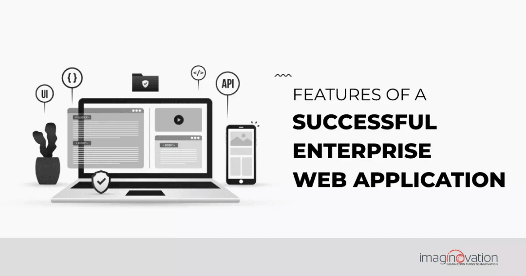 Features of a Successful Enterprise Web Application: Guide For 2025