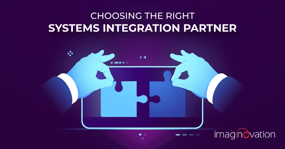 A Complete Guide to Selecting the Right System Integrator