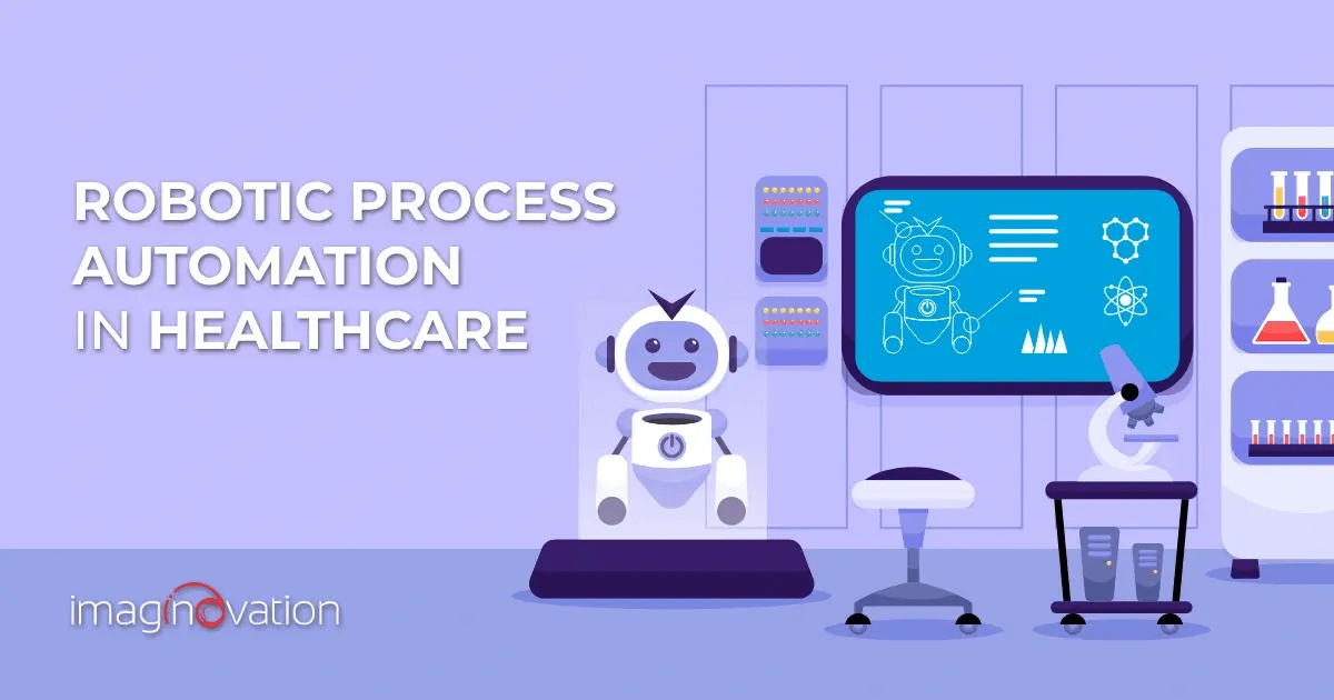 RPA in Healthcare: Benefits, Challenges, and Use Cases