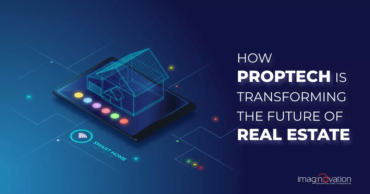 How PropTech is Redefining the Future of Real Estate