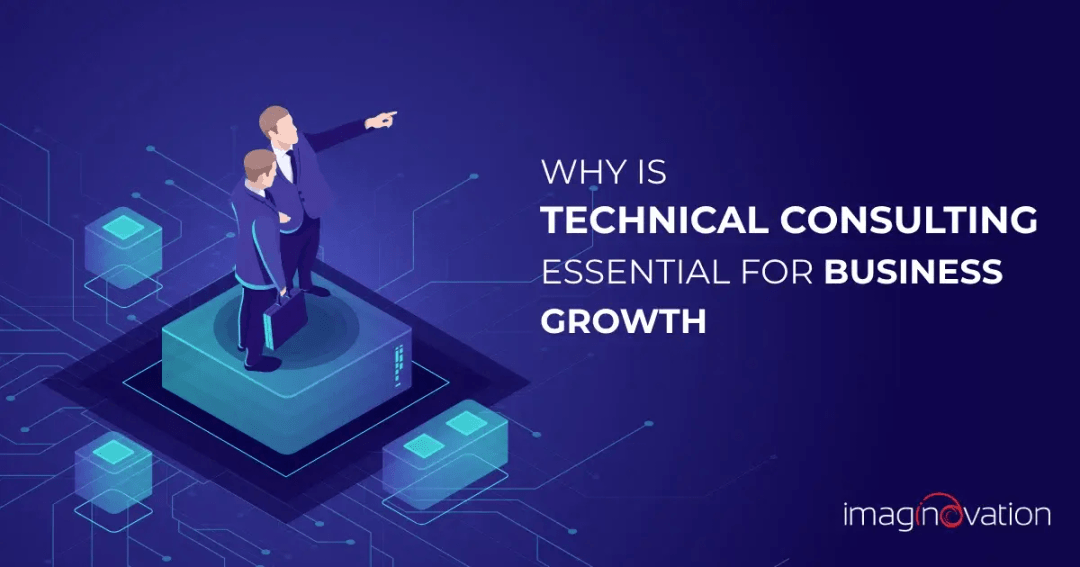 Why Technical Consulting is Essential for Business Growth
