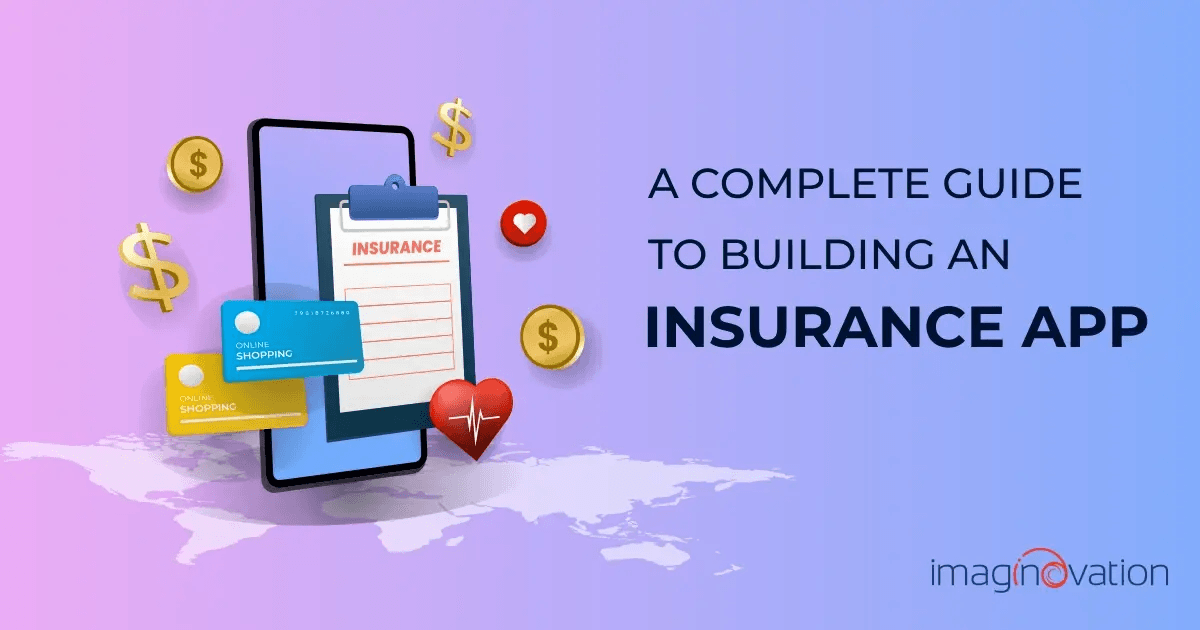 Complete Guide to Building an Insurance App