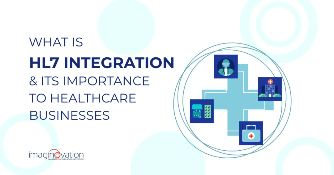 HL7 Integration: Why Your Healthcare Business Needs It