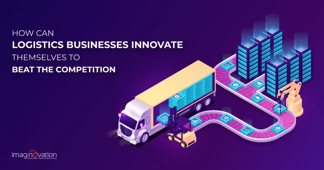 Logistics Innovation: Beating the Competition